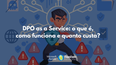 DPO as a service: o que é, como funciona e quanto custa?